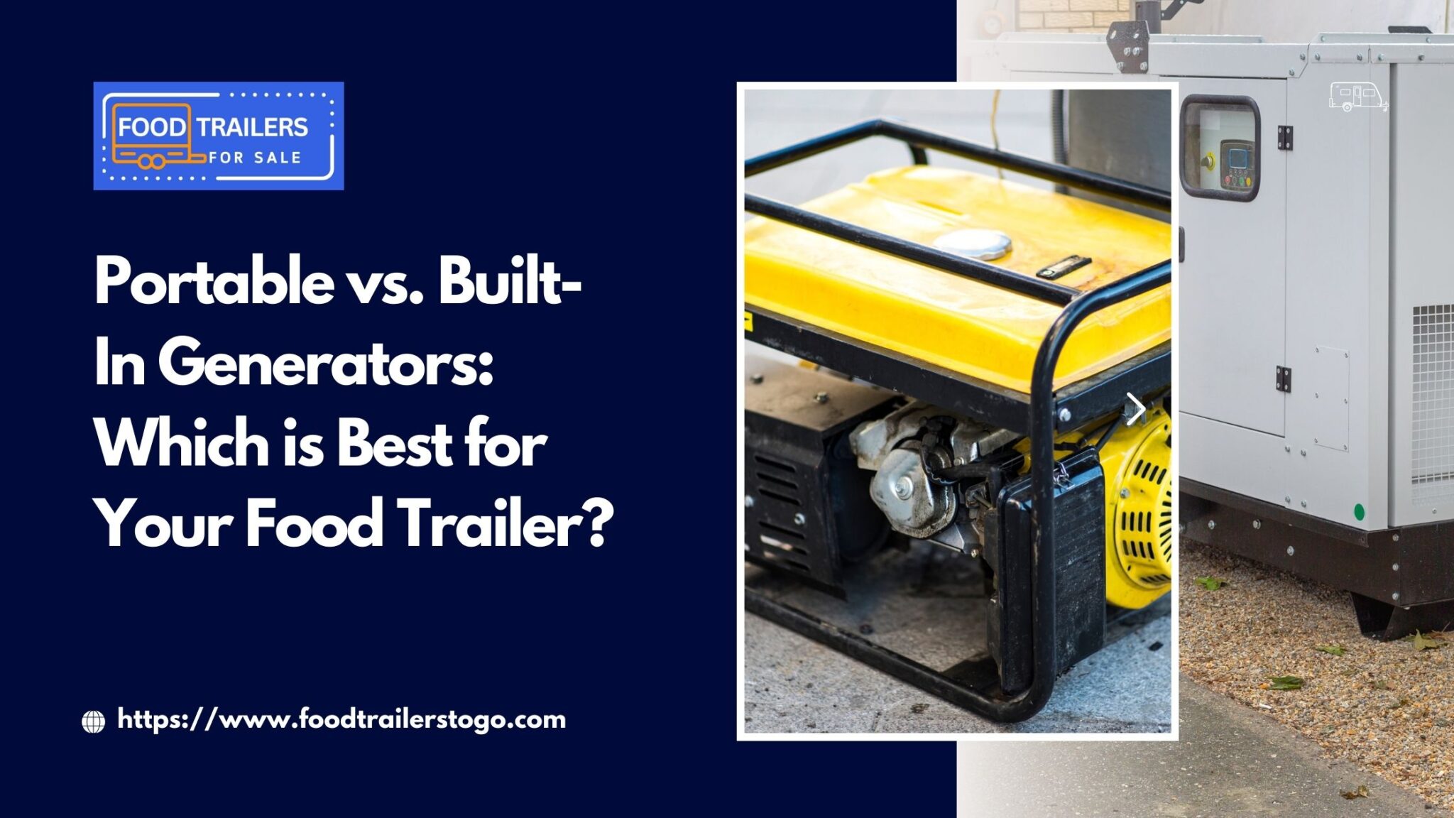 Portable vs. Built-In Generators: Which is Best for Your Food Trailer ...