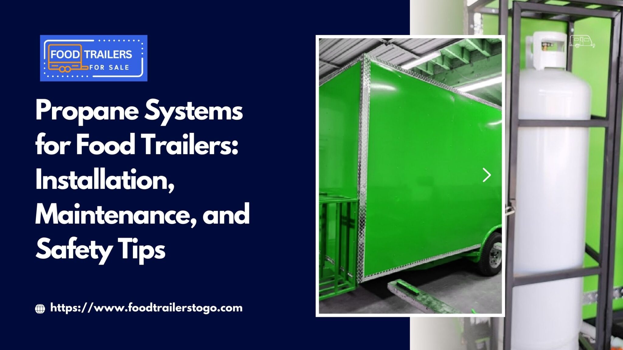Propane Systems for Food Trailers: Installation, Maintenance, and ...